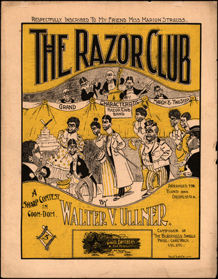 "The Razor Club: Cake Walk March" by Walter V. Ullner