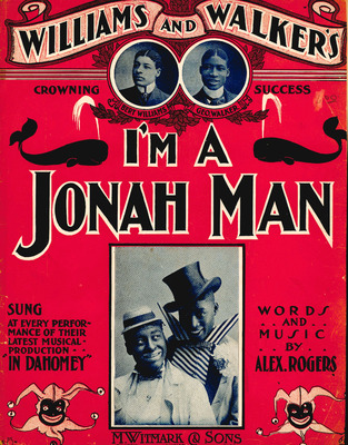 "I'm a Jonah Man" by Bert Williams and Alexander Claude Rogers