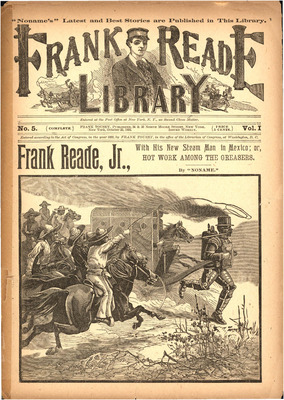 "Frank Reade, Jr., with his new steam man in Mexico; or, Hot work among ...