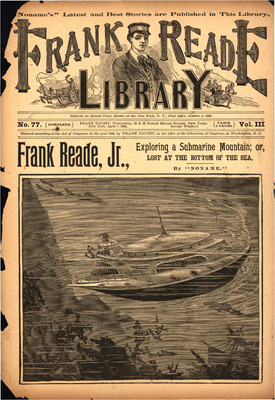 "Frank Reade, Jr., exploring a submarine mountain; or, Lost at the bott ...